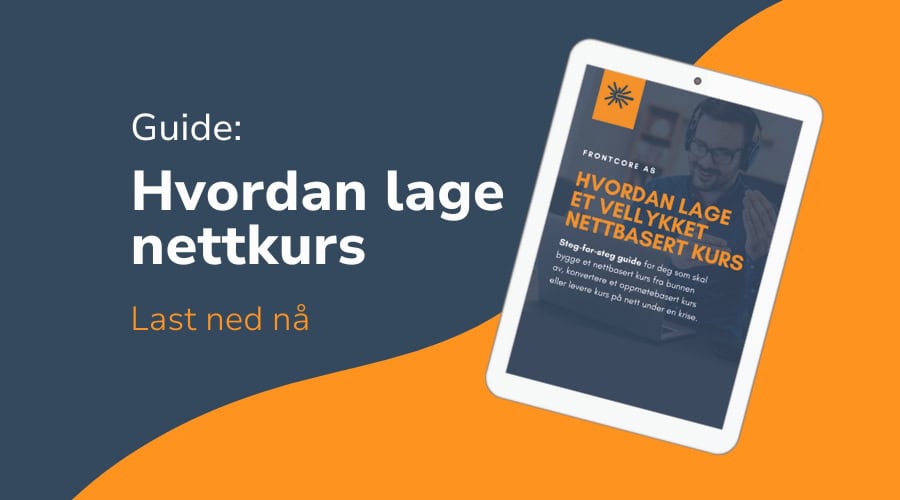 Hvordan lage et godt nettbasert kurs? - FrontCore